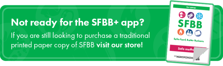 SFBB+ Food Safety Compliance App - Safer Food Better Business